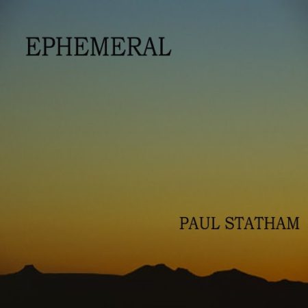 PAUL STATHAM Ephemeral + Installation Music 1 - ELECTRICITYCLUB.CO.UK